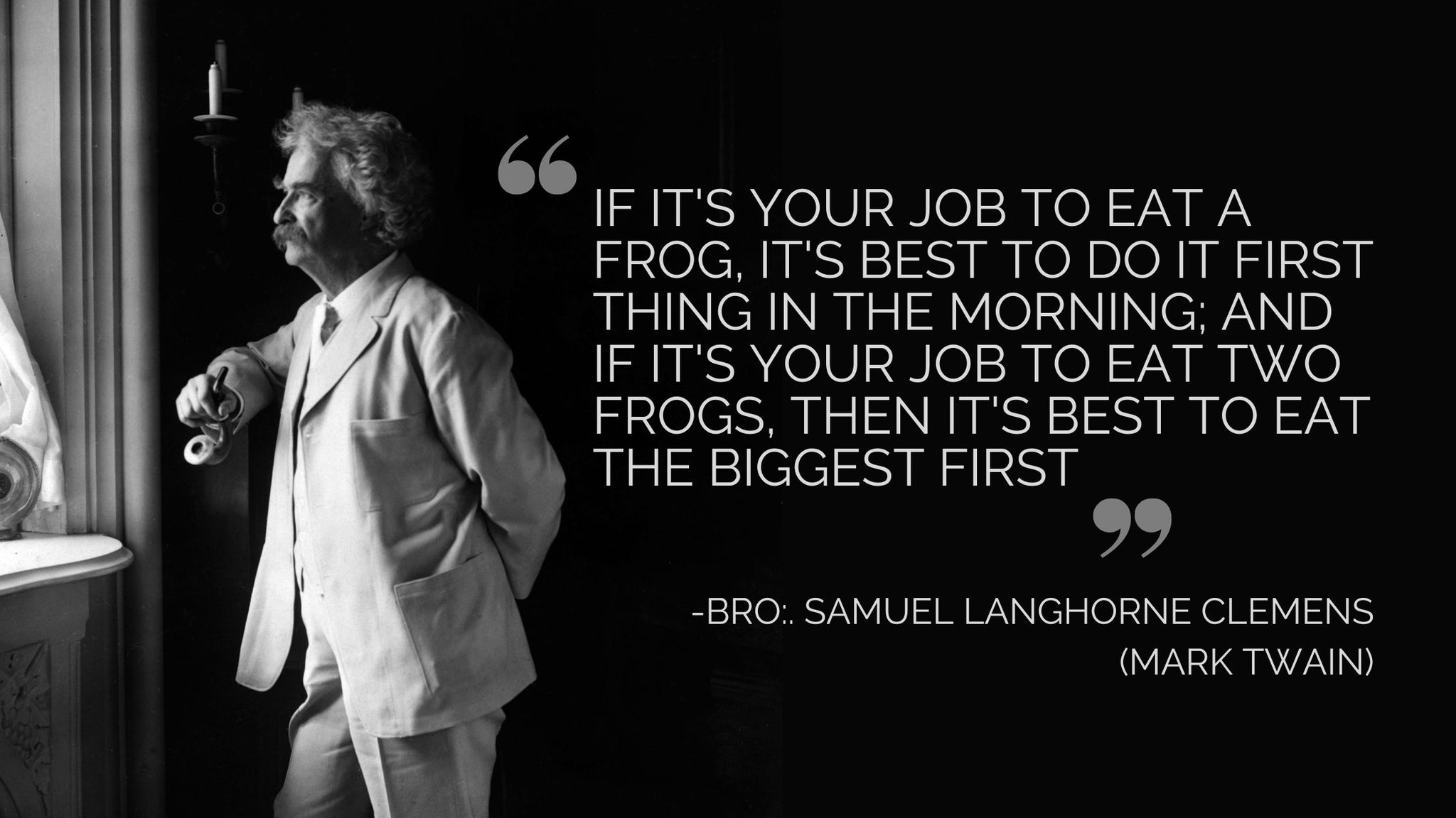 Tackle The Daunting Tasks First